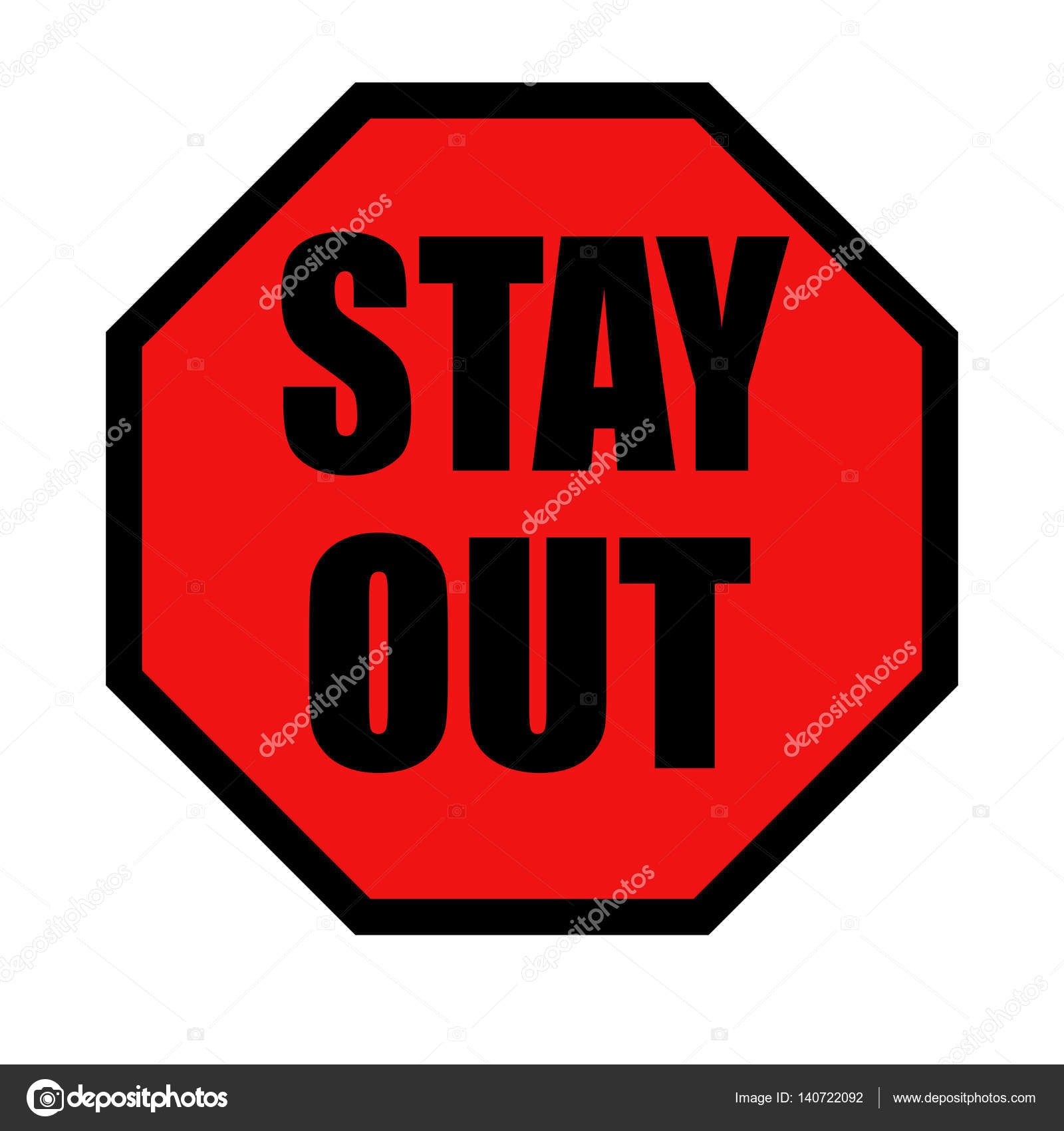 Stay Out Signs