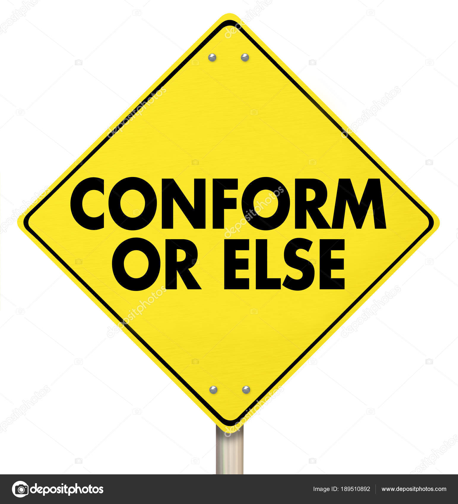 Conform Else Warning Yield Sign Compliance Illustration Stock Photo by ...