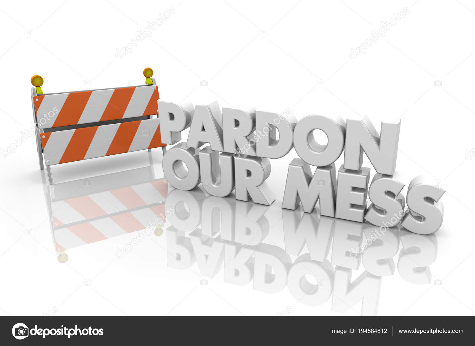 Pardon Our Mess Construction Sign Barrier Barricade Word Render ...