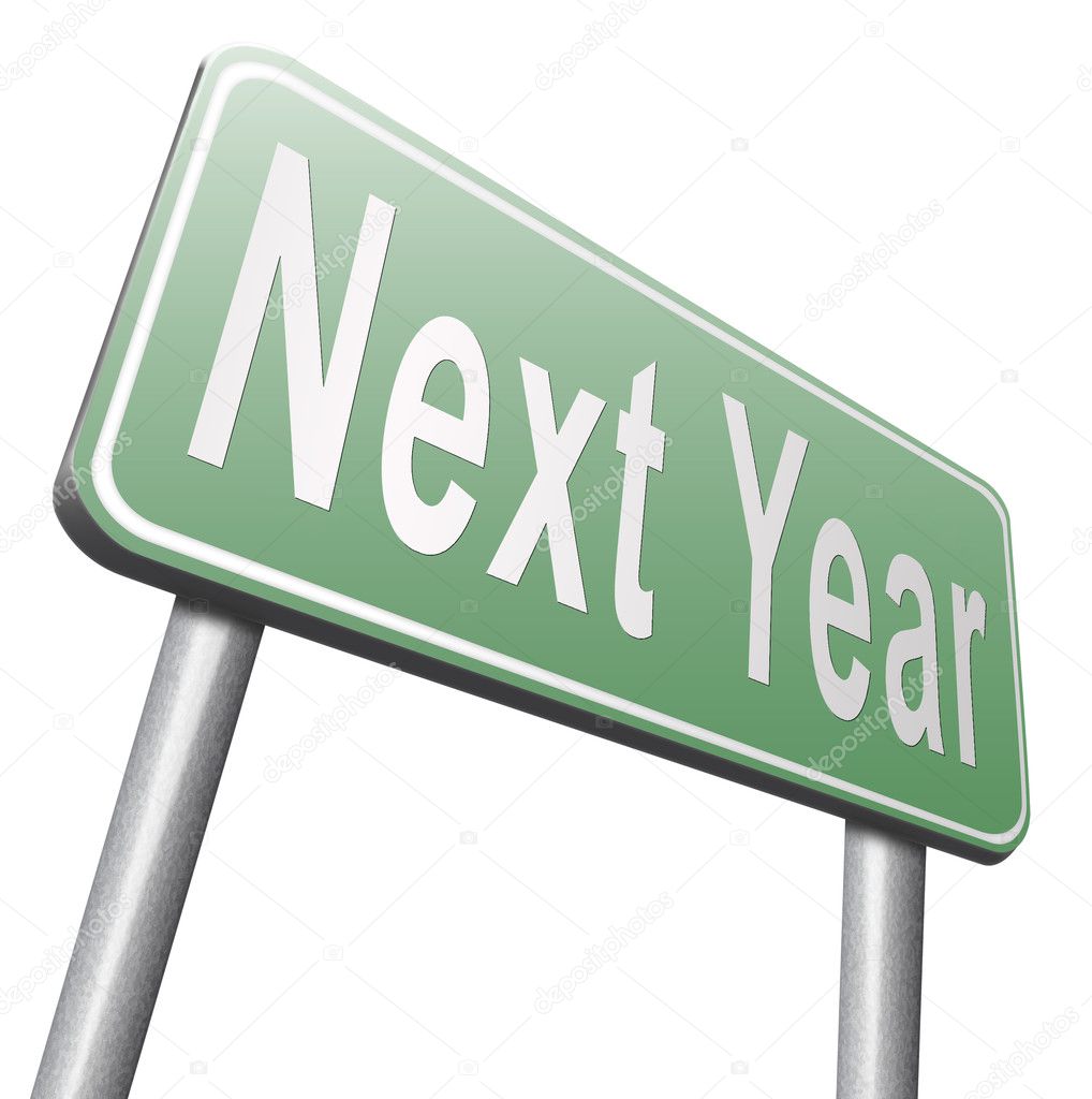 Next year road sign, billboard o Stock Photo by ©kikkerdirk 127766978