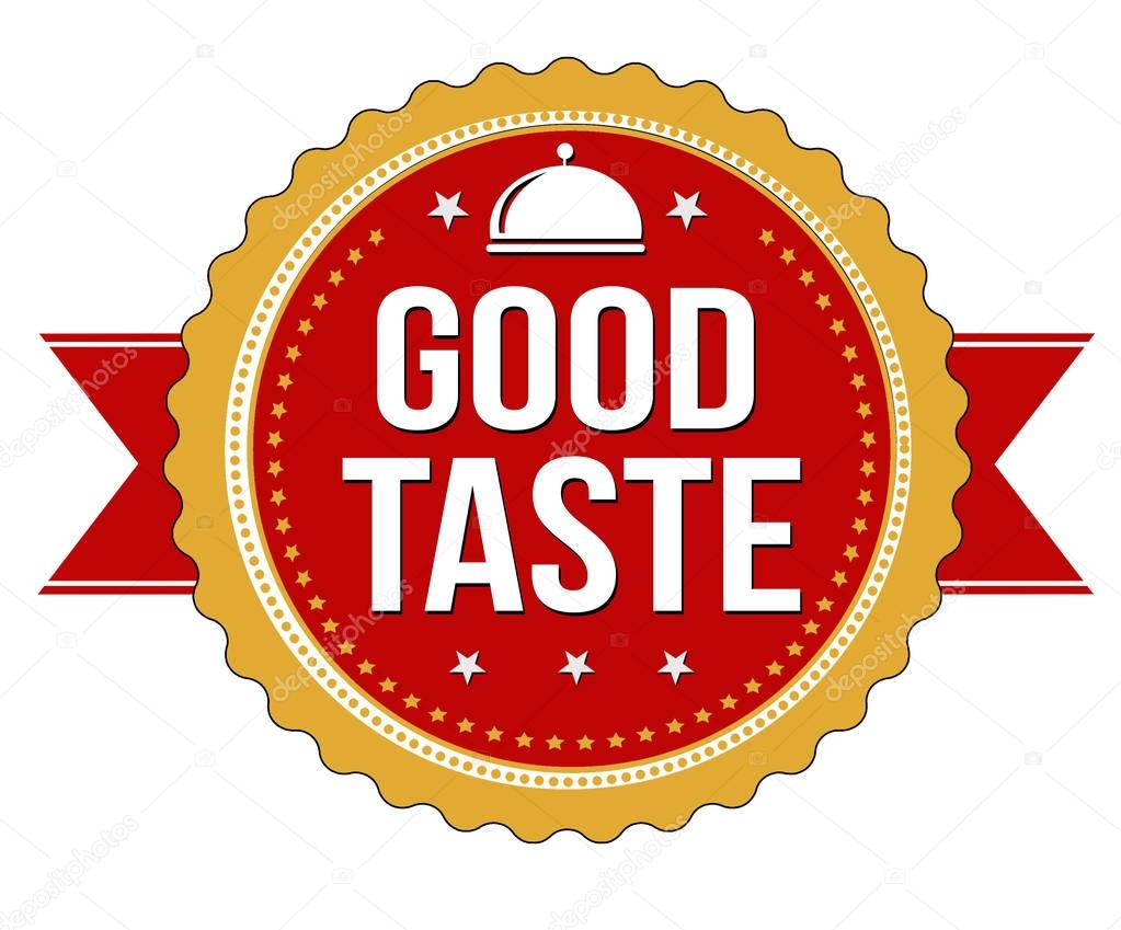 Good taste sticker Stock Vector Image by ©roxanabalint #129421544