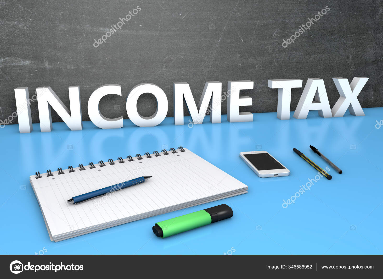 Income Tax Text Concept Chalkboard Notebook Pens Mobile Phone Render ...