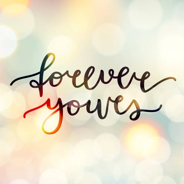 ᐈ Forever yours quotes stock pics, Royalty Free forever yours pictures ...