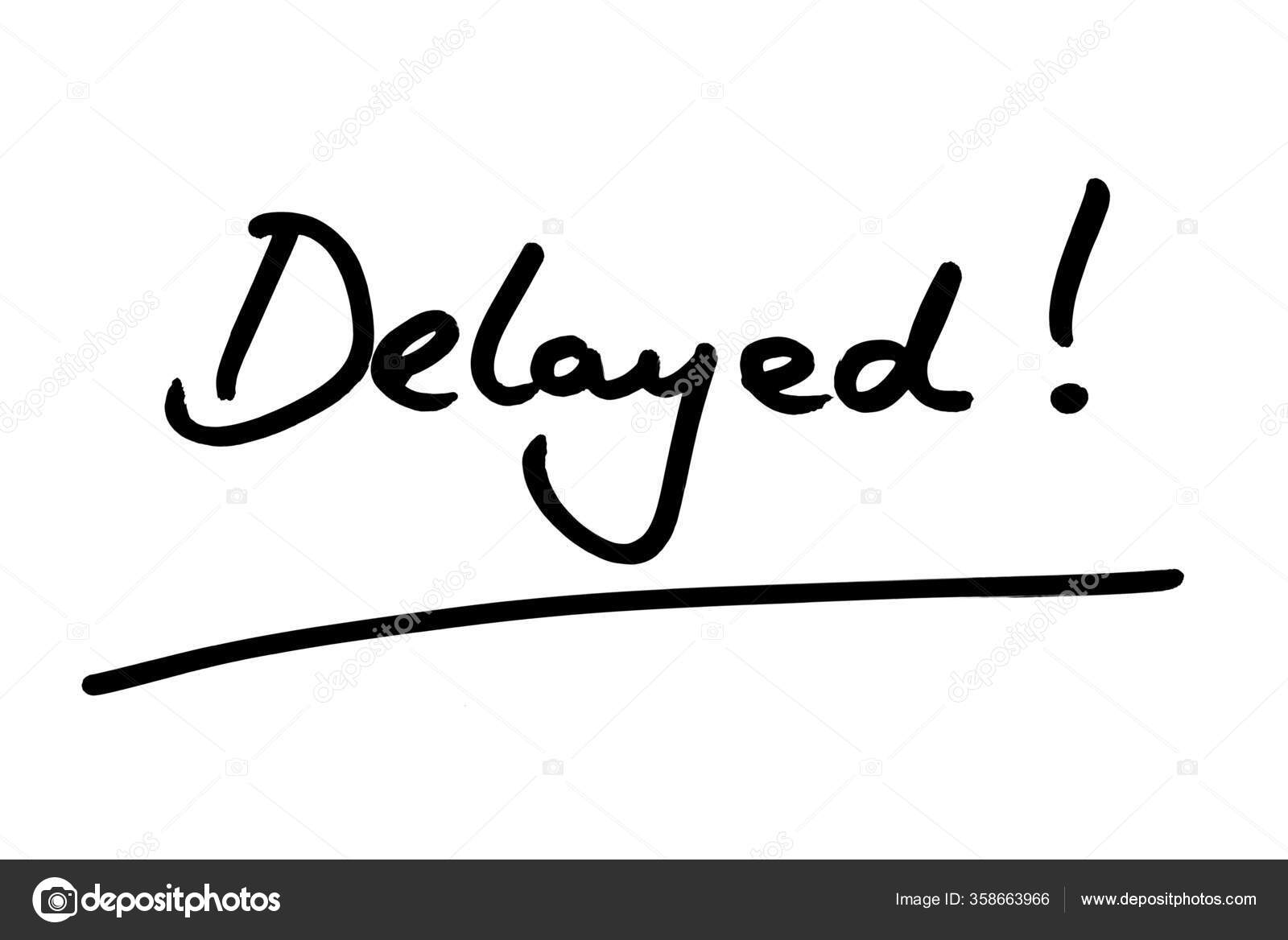 Word Delayed Handwritten White Background — Stock Photo © chrisdorney ...