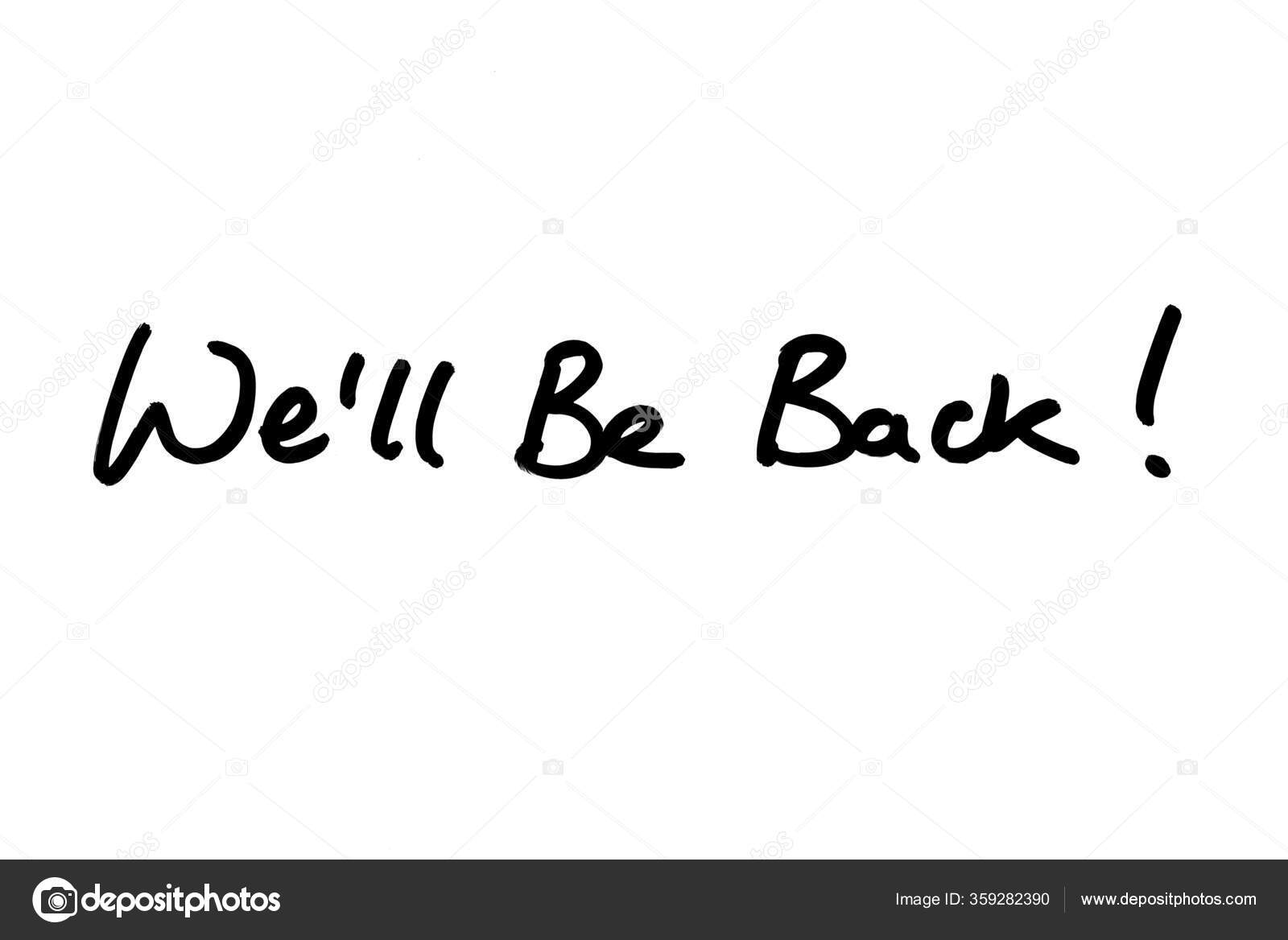 Well Back Handwritten White Background — Stock Photo © chrisdorney ...