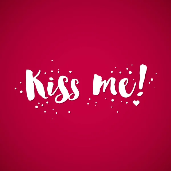 Kiss Me Here