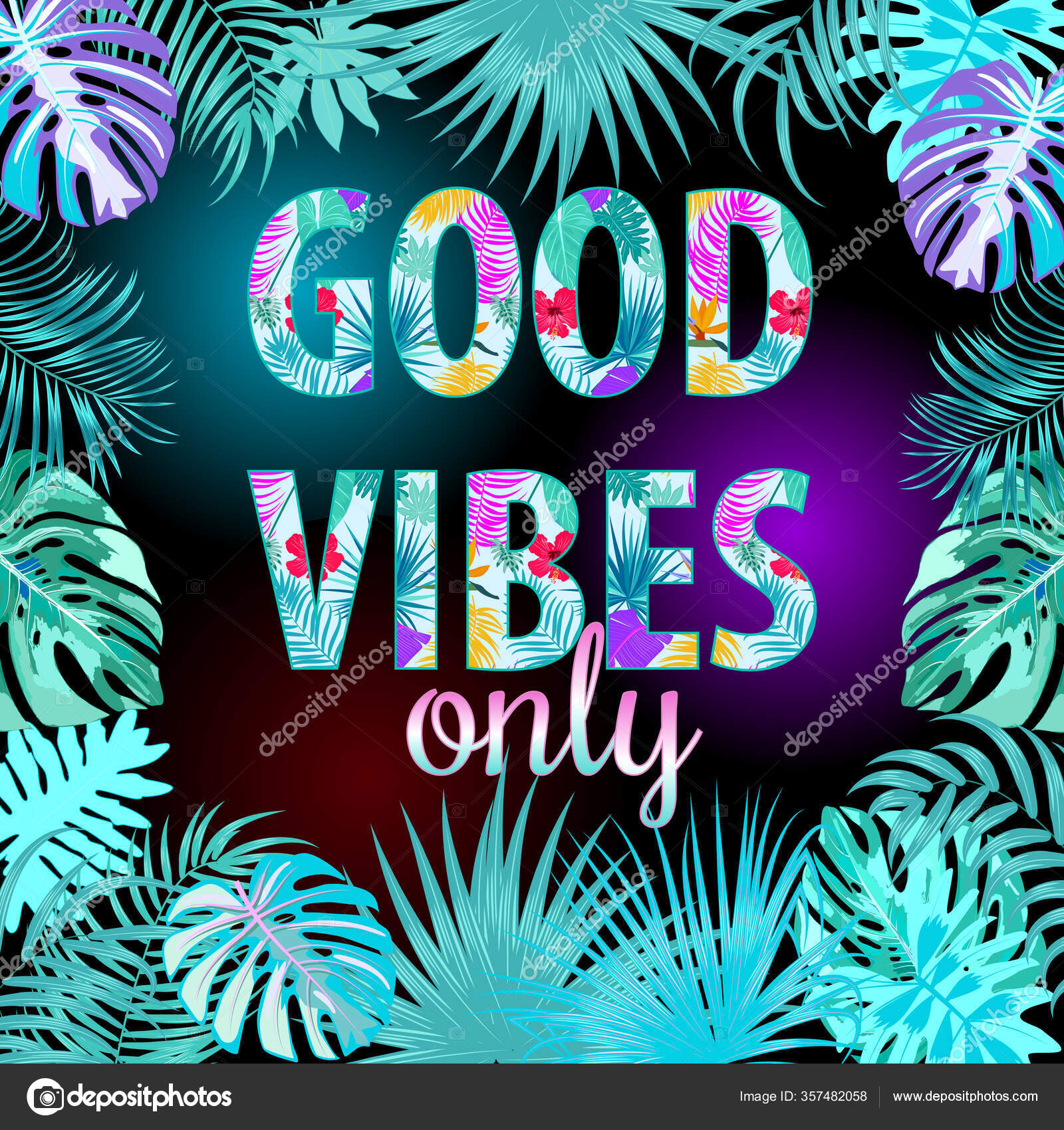 Good Vibes Slogan Neon Tropical Frame Monstera Flowers Tropical Leaves ...