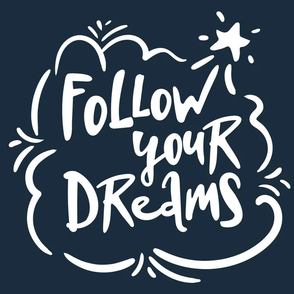6,386,557 Follow your dreams Vector Images | Depositphotos