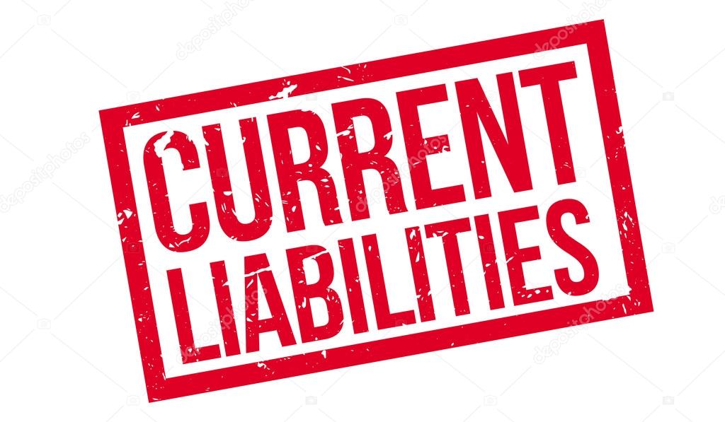 Current Liabilities rubber stamp Stock Vector by ©lkeskinen0 126293756