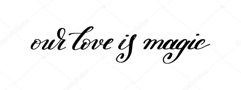 Our love is magic Vector Art Stock Images | Depositphotos