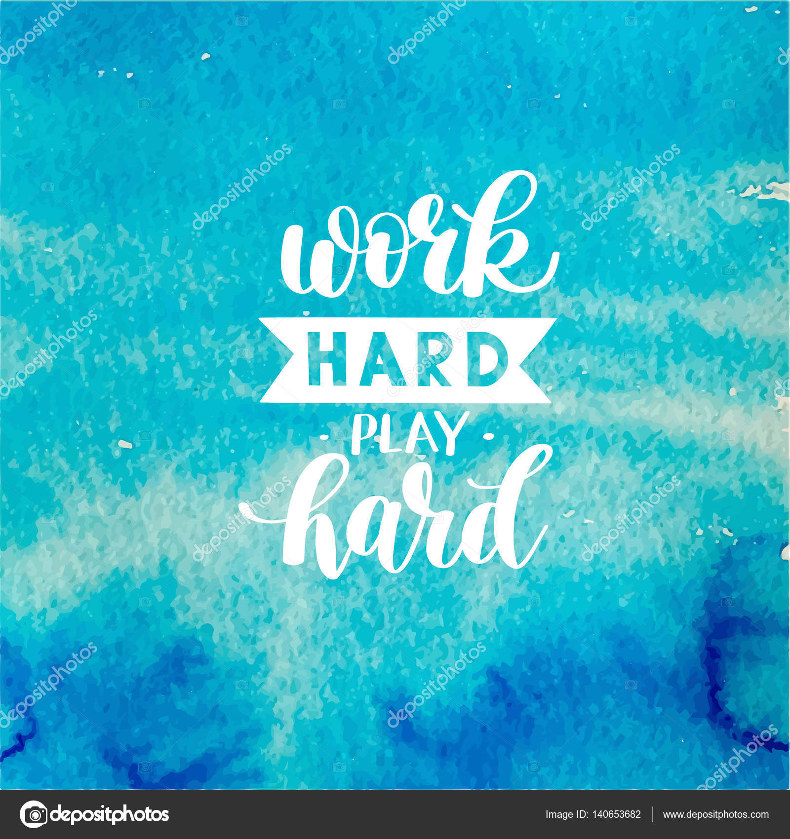 Work Hard Play Hard Background