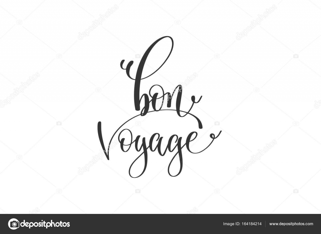 Images: bon voyage and quotes | Bon voyage - hand lettering positive ...