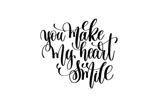 You Make My Heart Smile Handwritten Calligraphy Lettering Quote Stock