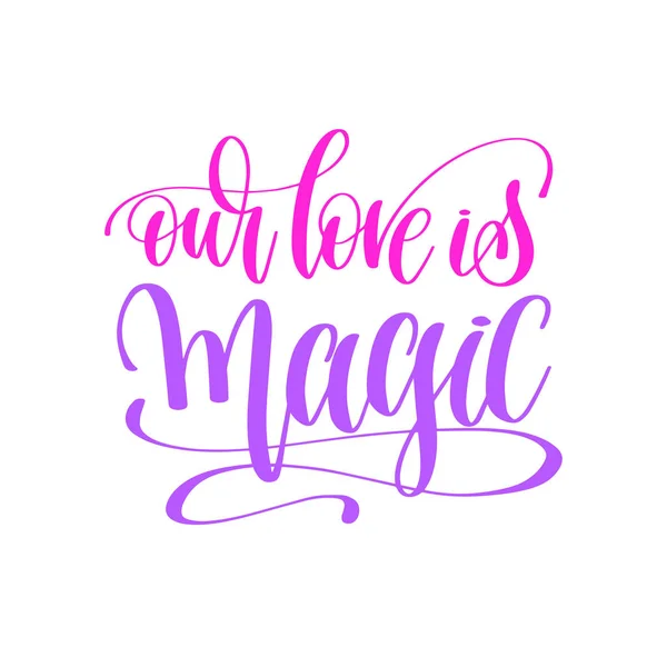 Our love is magic Vector Art Stock Images | Depositphotos