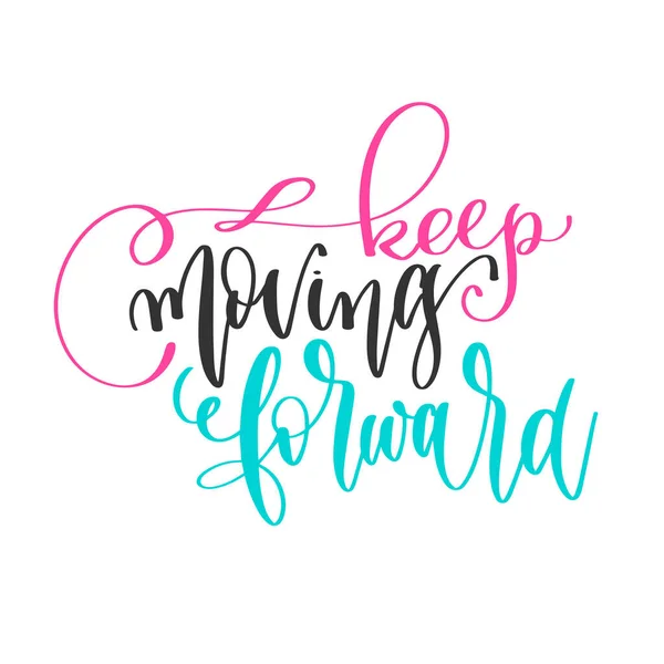 Keep moving forward Vector Images | Depositphotos
