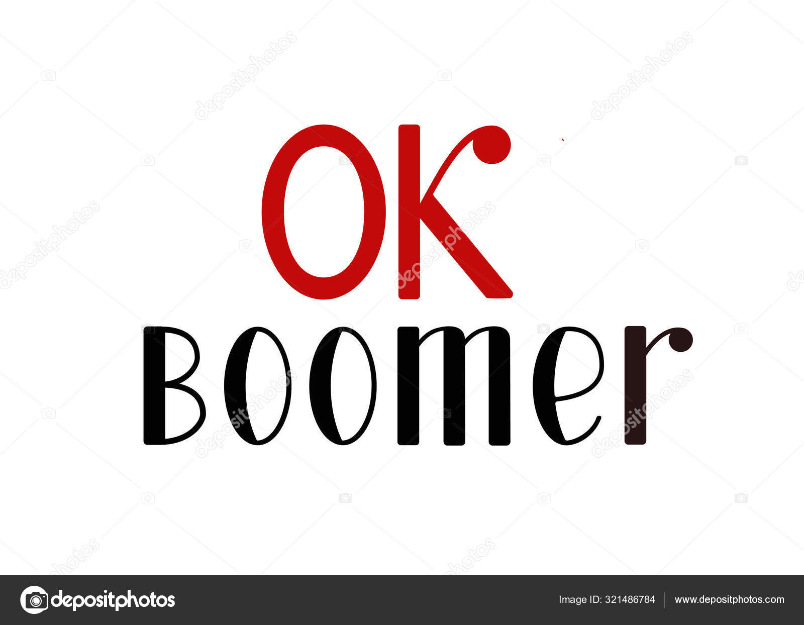 OK Boomer, lettering design. Internet meme, phrase popular among young ...