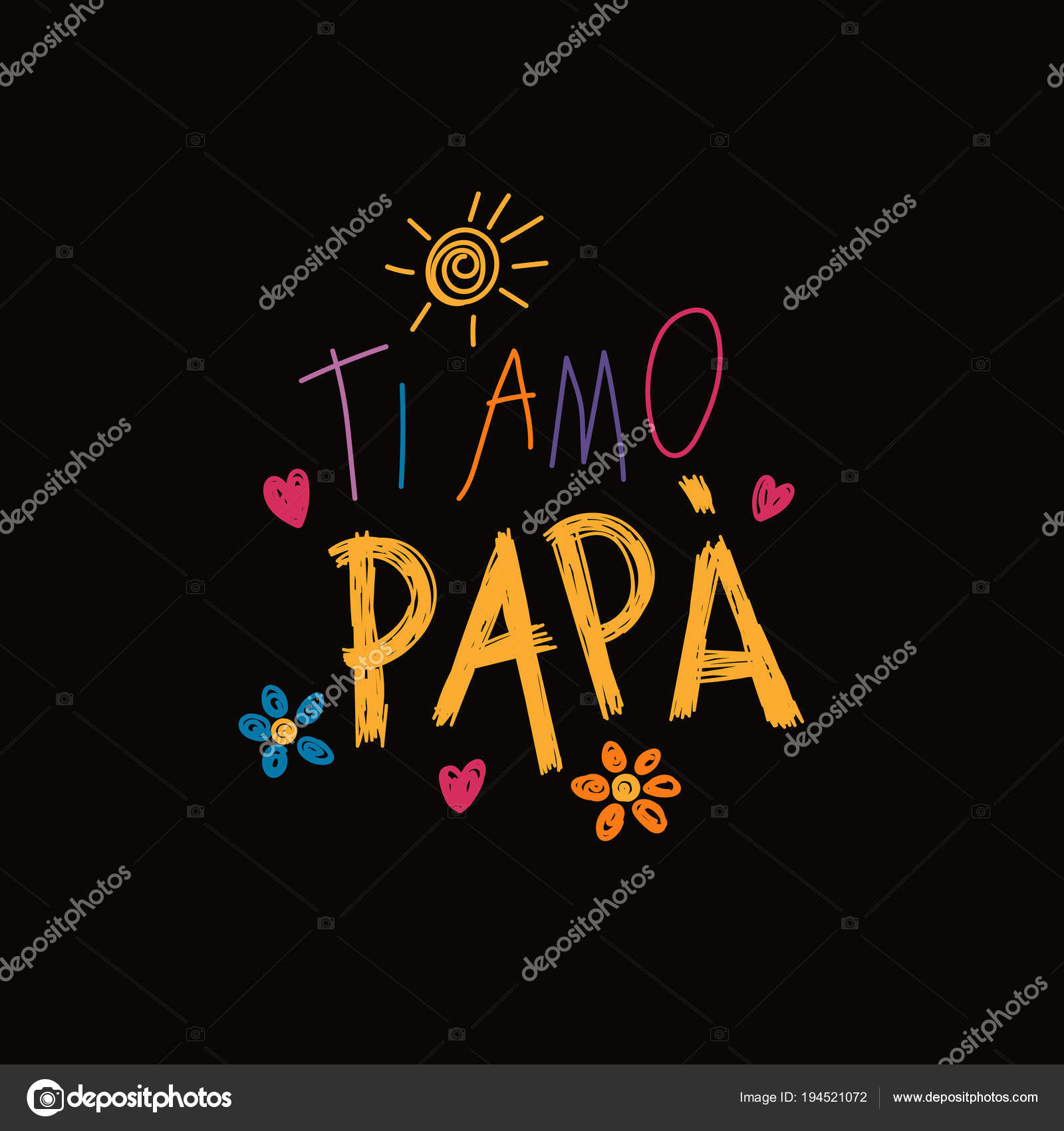 Te amo papa quotes | Hand Written Lettering Quote Love You Dad Italian ...