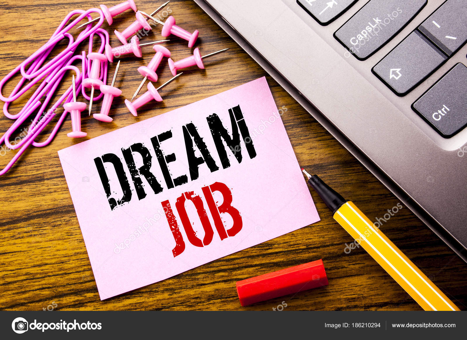 Handwritten text showing Dream Job. Business concept for Dreaming About ...