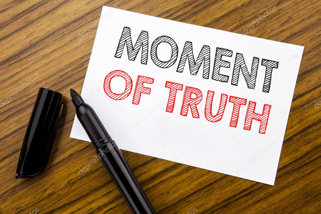 Escribir texto mostrando Momento de la Verdad. Concepto de negocio para ...