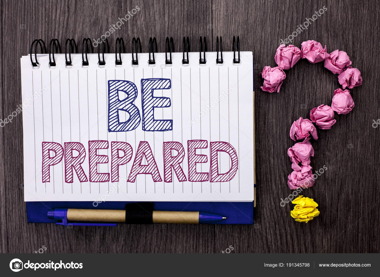 Handwriting text Be Prepared. Concept meaning Preparedness Challenge ...