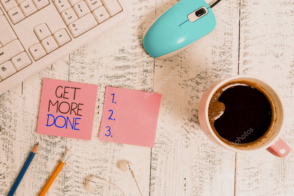 Signo de texto que muestra Get More Done. Foto conceptual Lista de verificación Gestión de ...