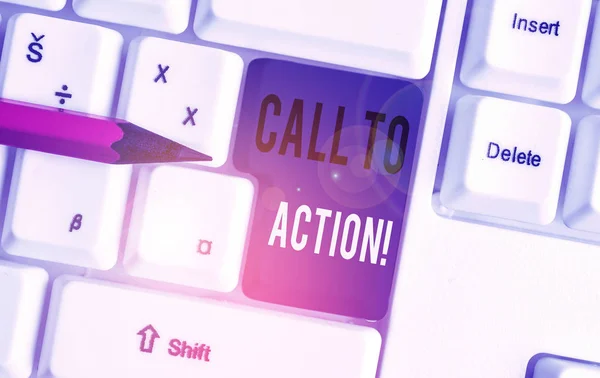 Handwriting text Call To Action. Concept meaning exhortation do ...