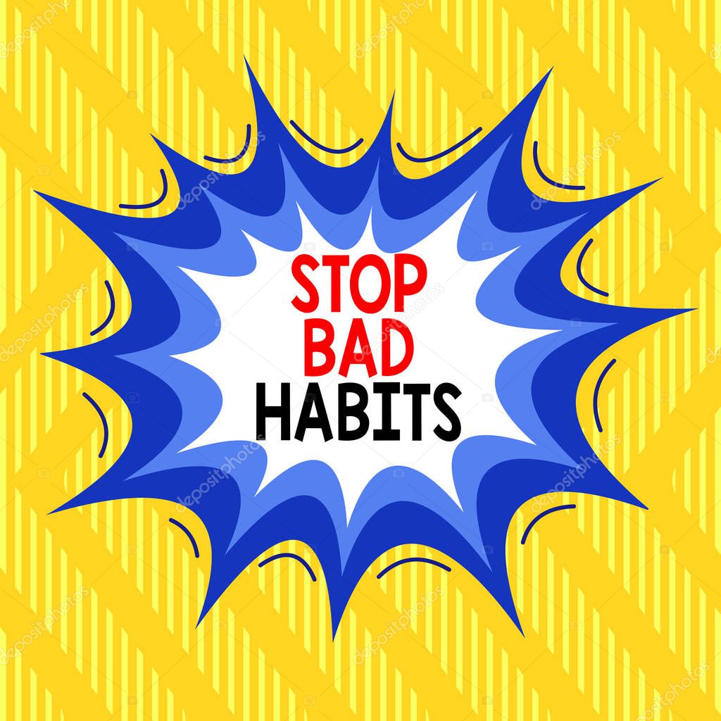 Signo de texto que muestra Stop Bad Habits. Foto conceptual pidiendo a ...