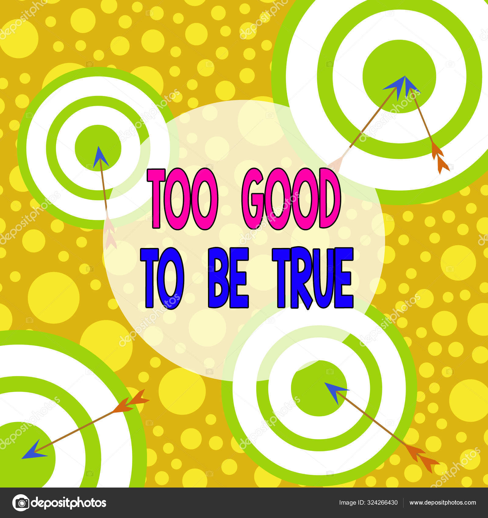 Text sign showing Too Good To Be True. Conceptual photo Extraordinarily Fantastic but Doubtful ...