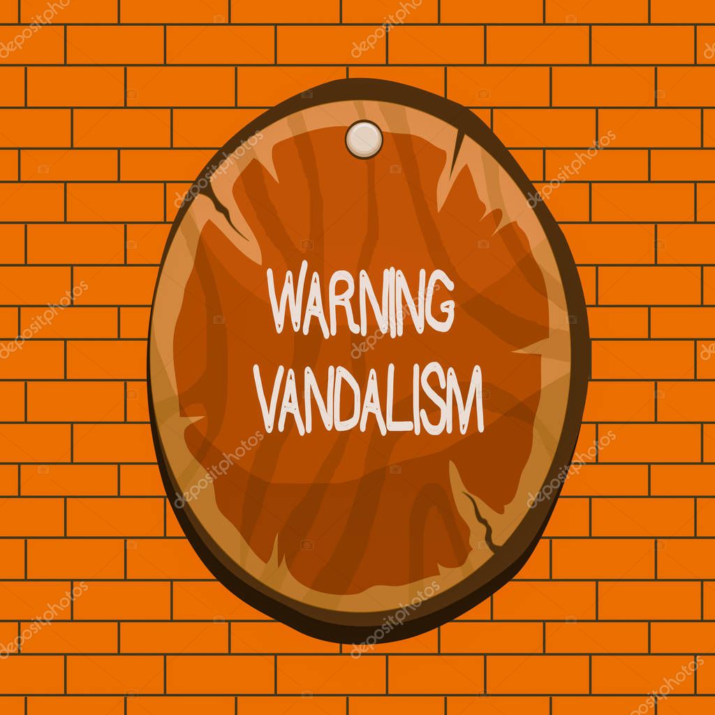 Signo de texto que muestra Advertencia Vandalismo. Foto conceptual ...