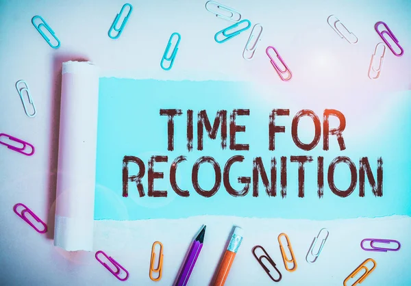 Writing note showing Time For Recognition. Business photo showcasing ...