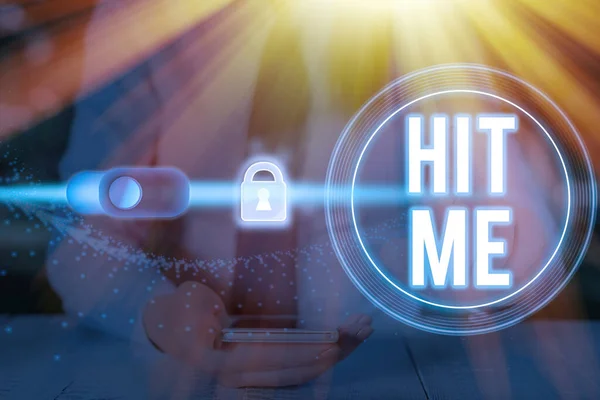 Writing note showing Hit Me. Business photo showcasing asking someone ...