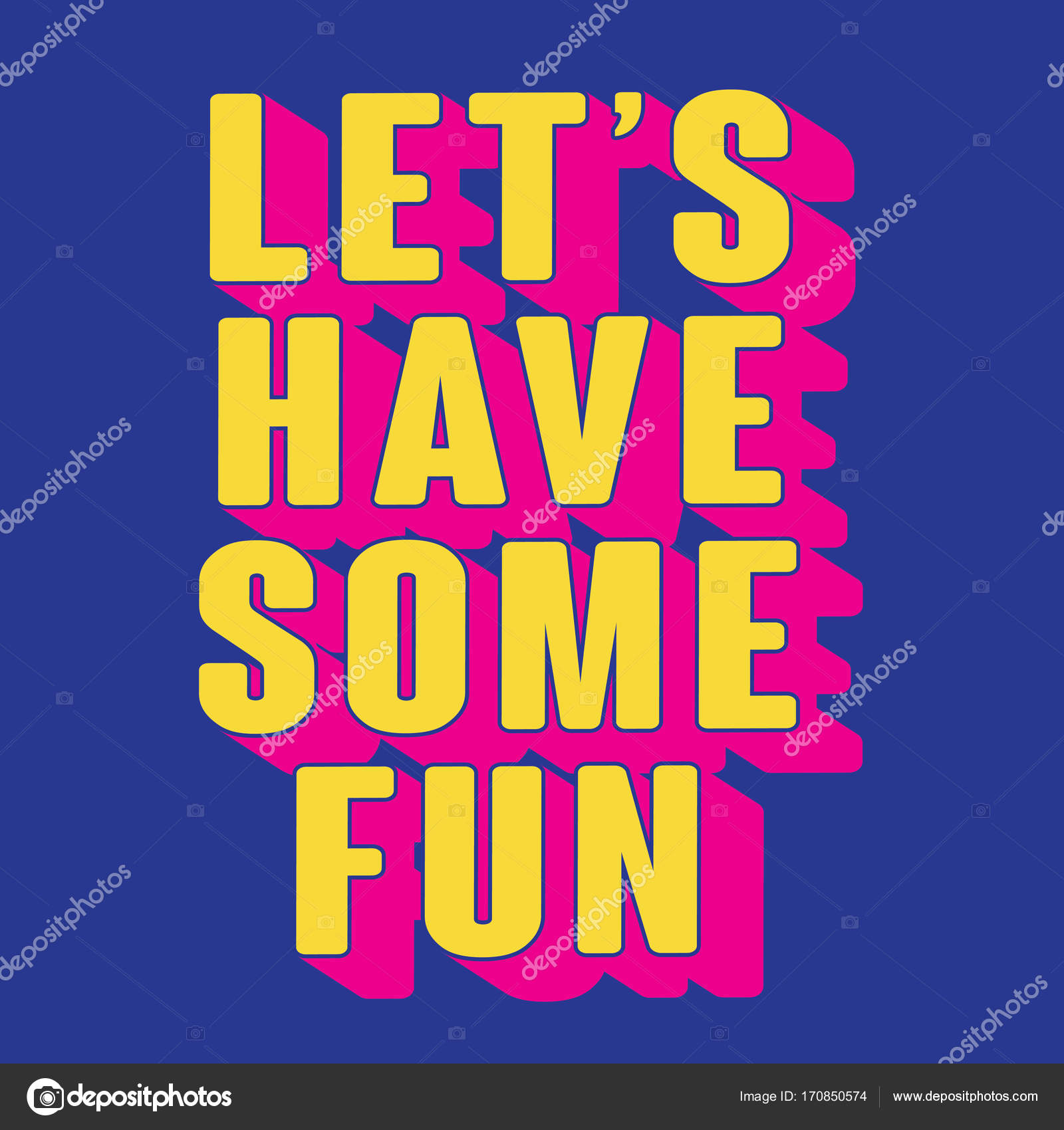 Slogan: Let s have some fun Stock Vector by ©Syquallo 170850574
