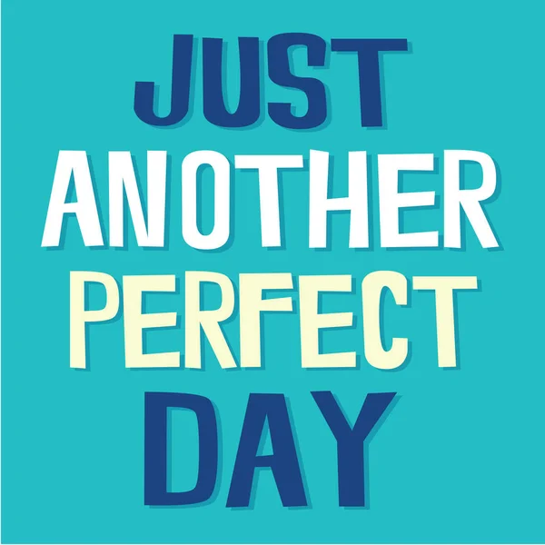 Perfect day Vector Art Stock Images | Depositphotos