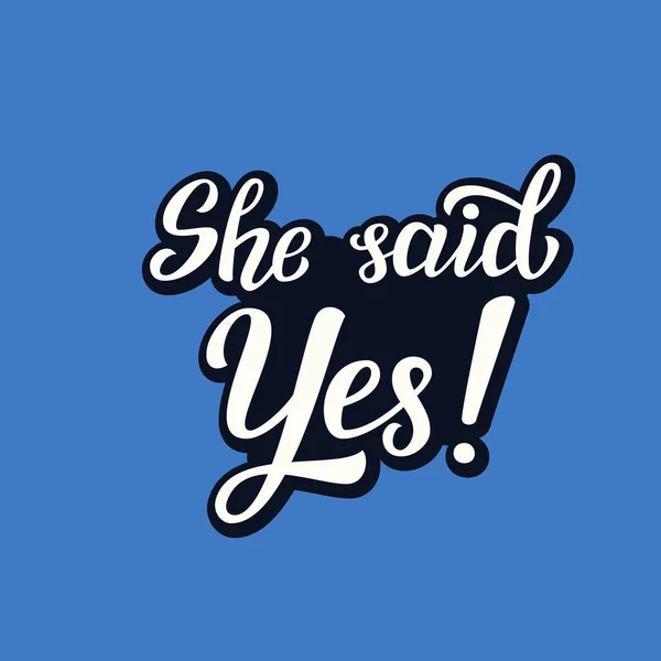 She said yes Vector Art Stock Images | Depositphotos