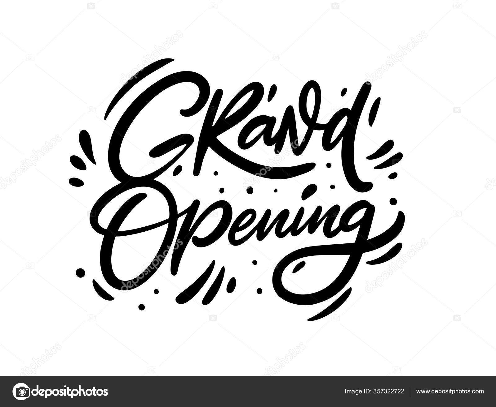 Grand Opening. Modern Calligraphy. Hand drawn motivation phrase. Black ...