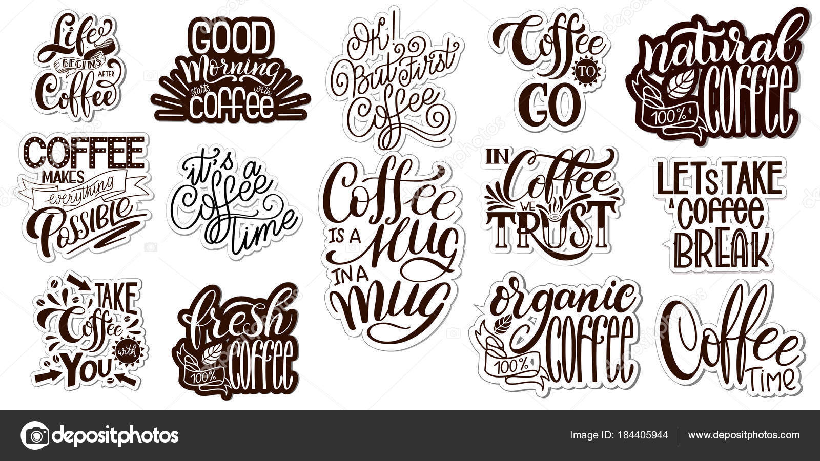 Lettering Sets of Coffee Quotes. Calligraphic hand drawn sign. Graphic ...