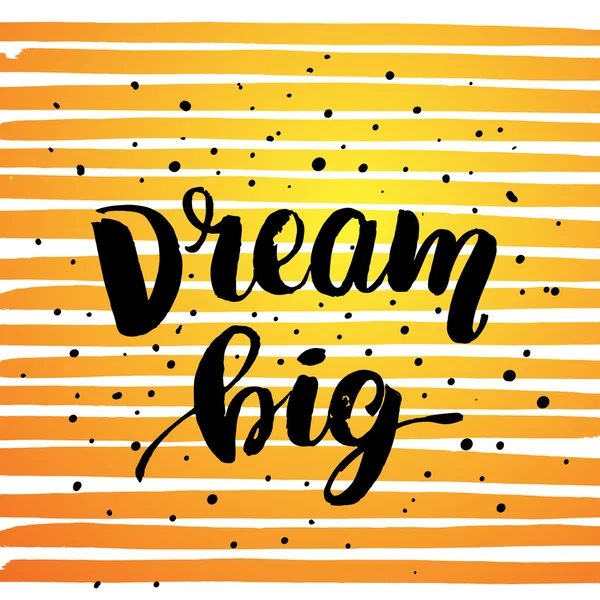 Dream big lettering poster Stock Vector by ©wywenka 126390962