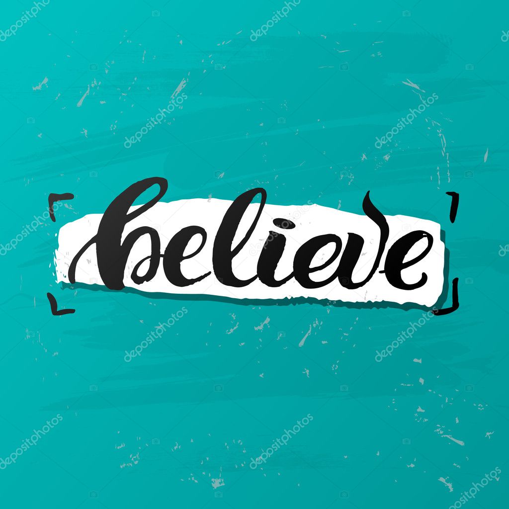 Believe trendy lettering poster Stock Vector Image by ©wywenka #126414682