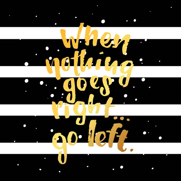 Typography poster with hand drawn elements. Inspirational quote. When ...