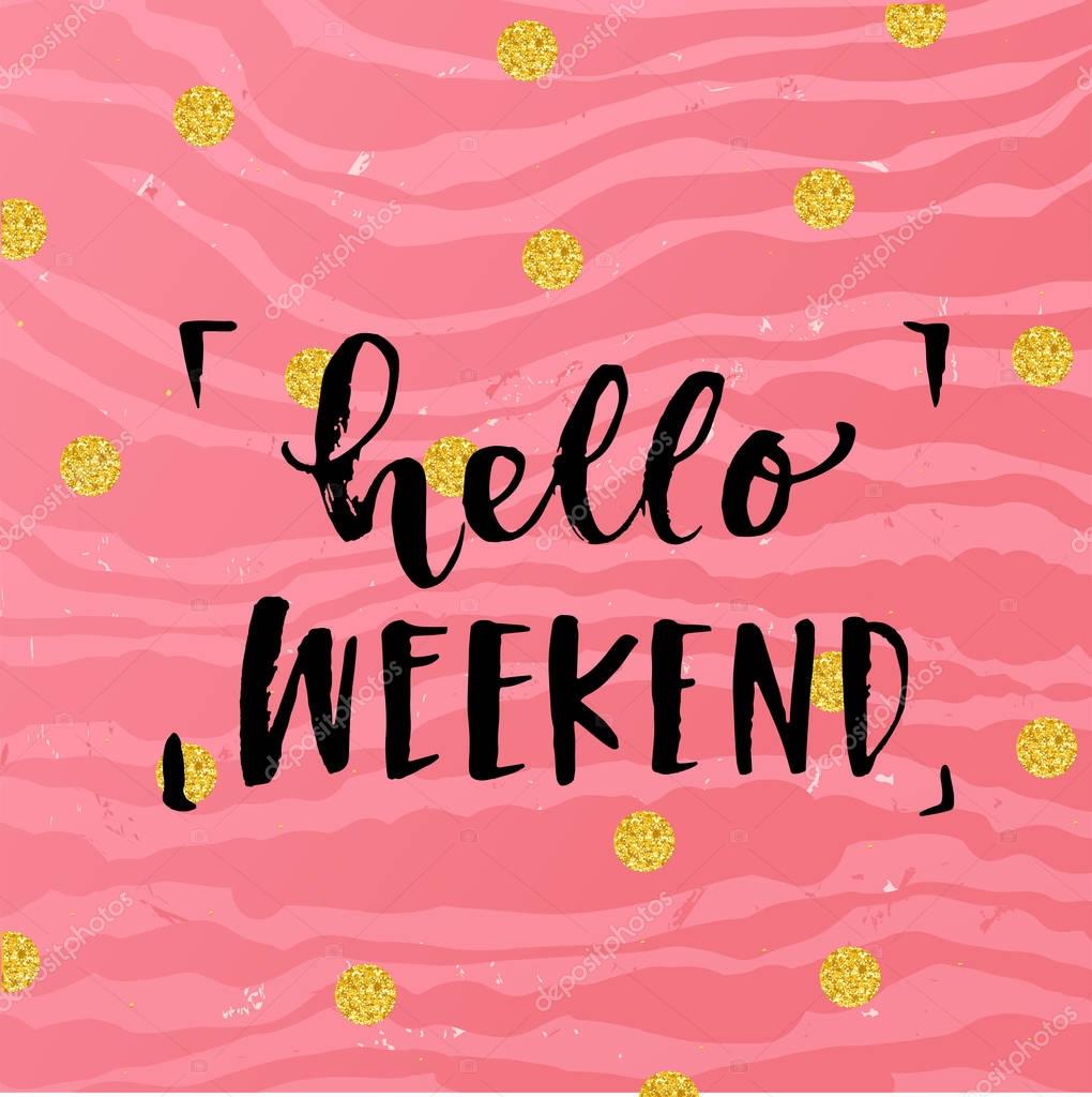 Hello weekend lettering — Stock Vector © wywenka #154382670