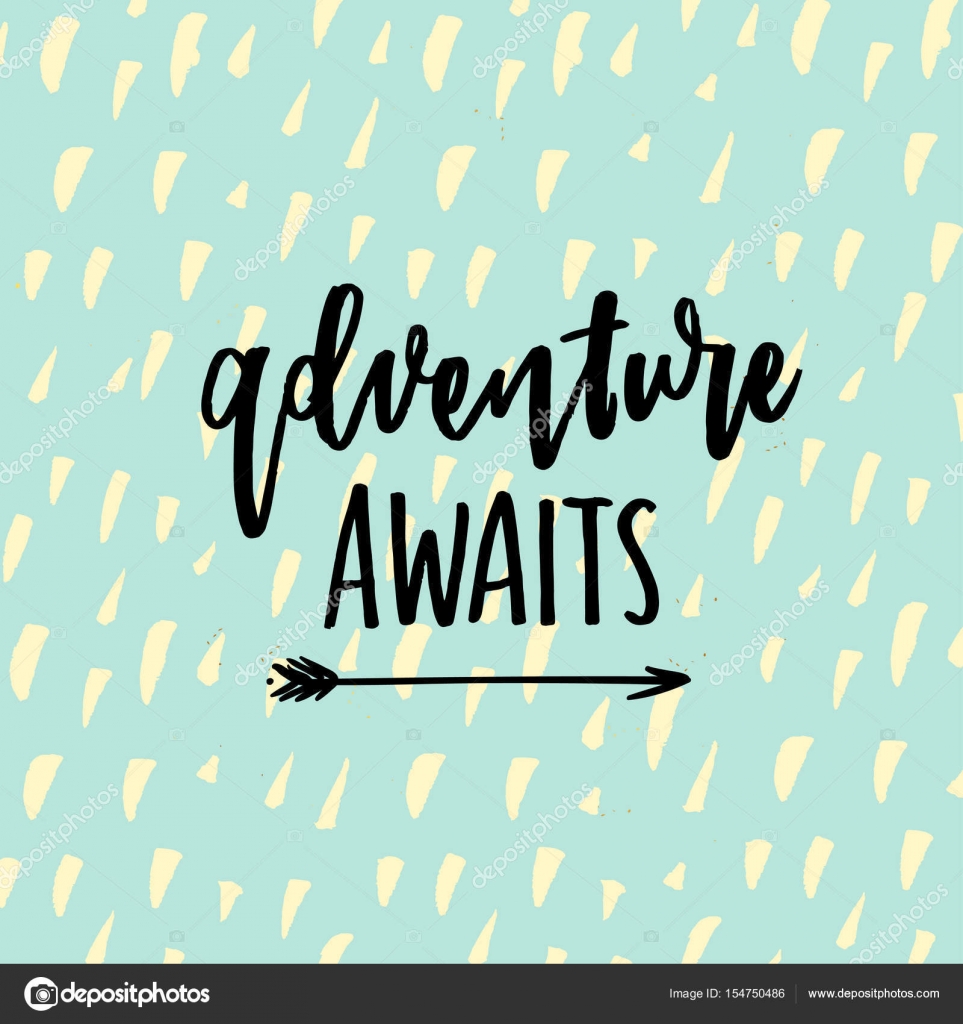 Hand drawn calligraphy Adventure awaits Stock Vector by ©wywenka 154750486