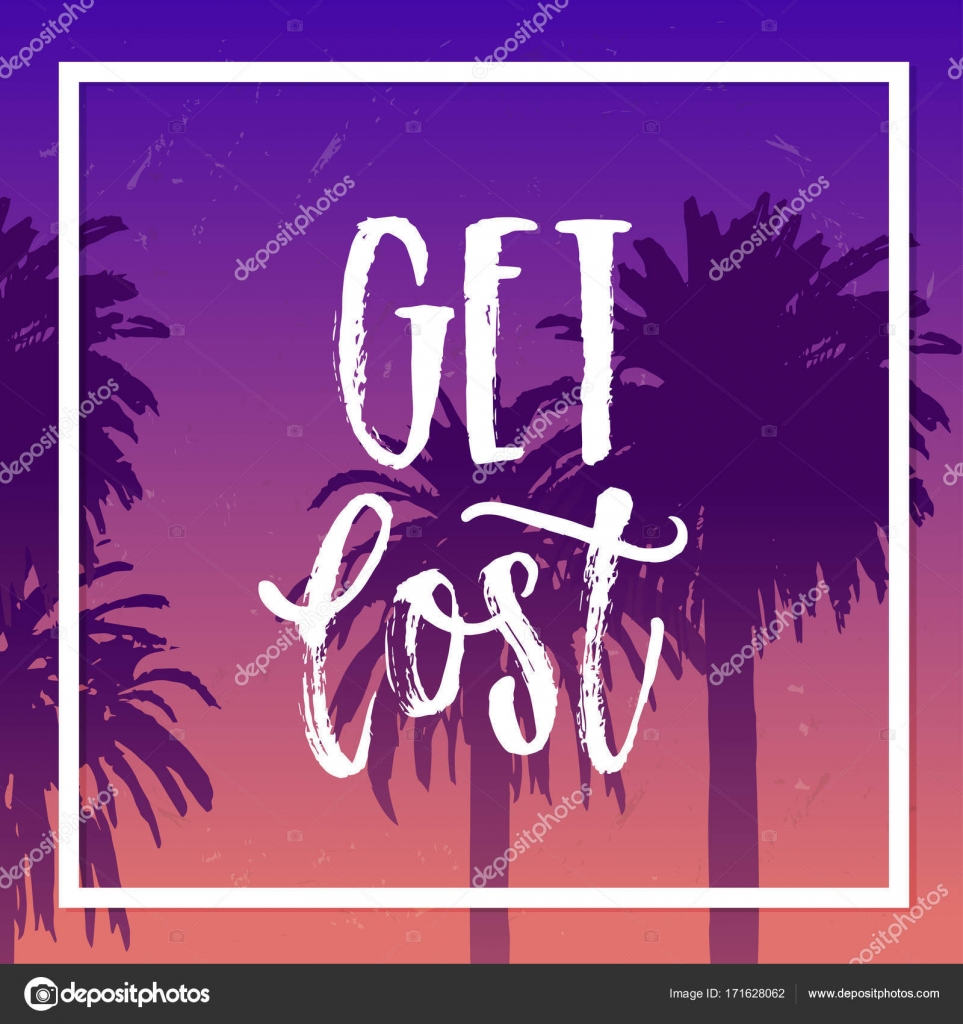Get lost - hand drawn calligraphy, vector illustration Stock Vector ...