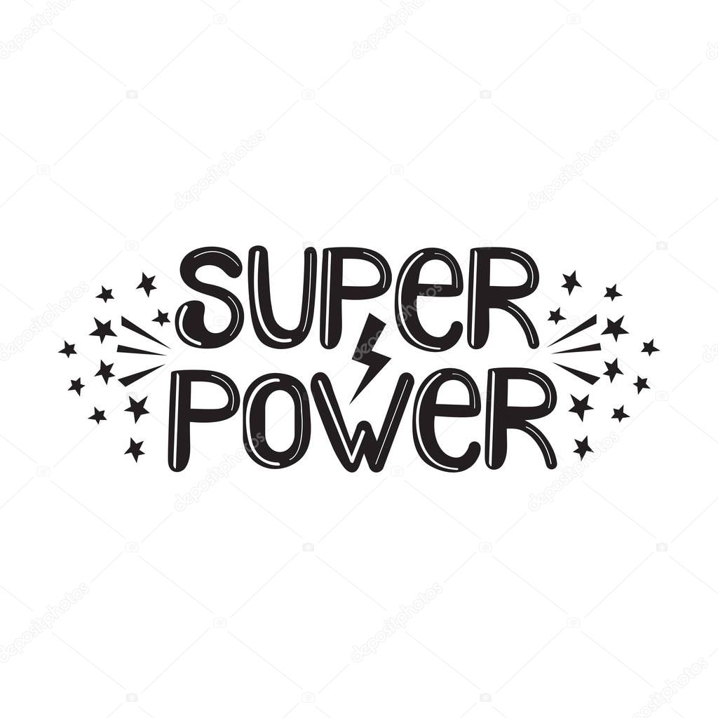 Super poder decorativo dibujado a mano letras vectoriales. Eslogan de ...