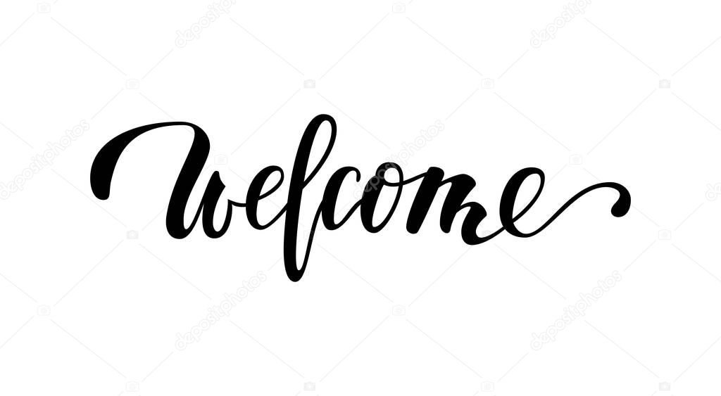 Welcome. Hand drawn calligraphy and brush pen lettering. design for ...