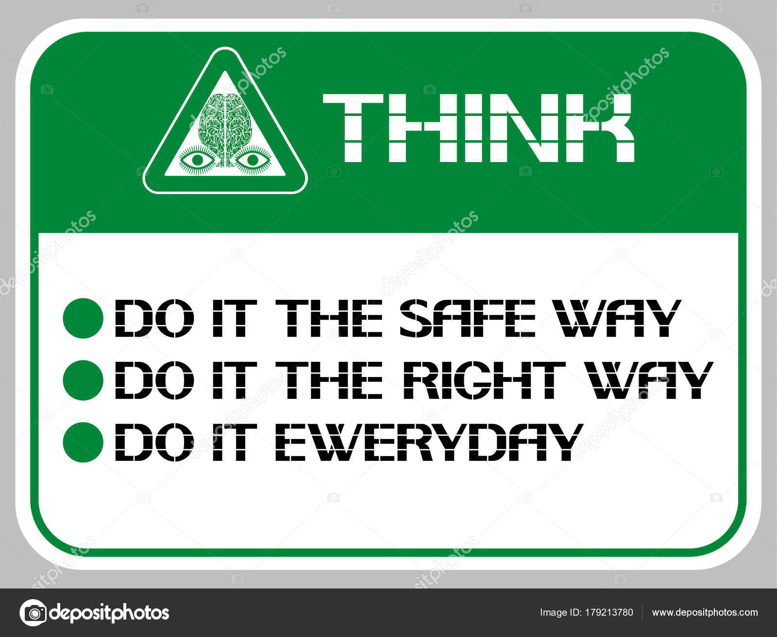 Think.Do it the safe way.Do it the right way.Do it everyday. — Stock ...