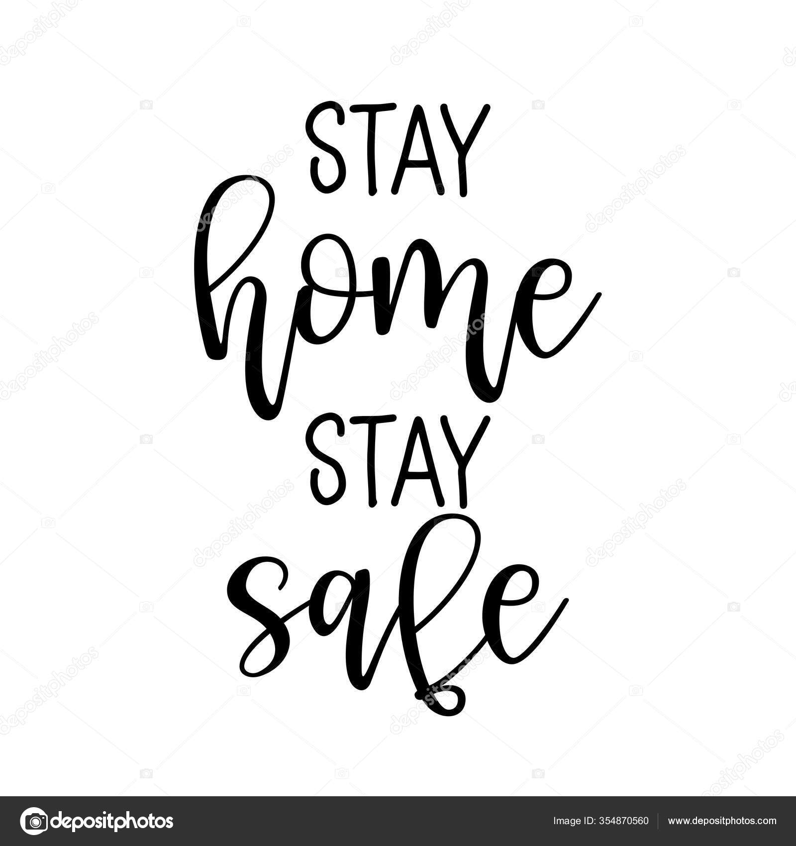 Stay Home Stay Safe Lettering Typography Poster Text Self Quarine ...