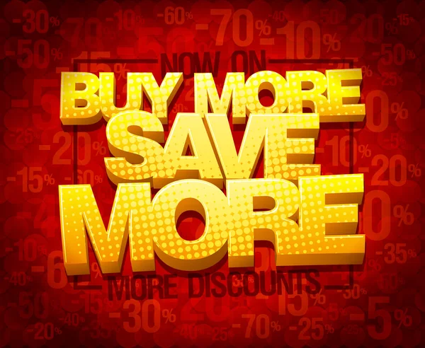 100,000 Buy more save more Vector Images | Depositphotos