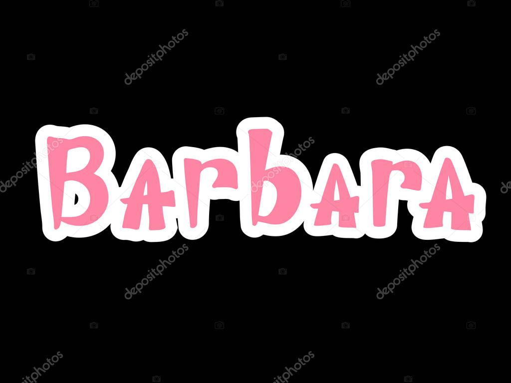 ¡Barbara! El nombre de la mujer. Letras dibujadas a mano. Ilustración ...