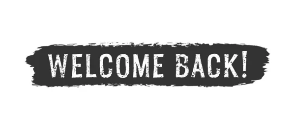 Welcome back sign Vector Art Stock Images | Depositphotos