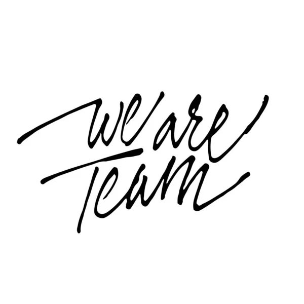 Somos un equipo. Letras hechas a mano. Plantilla de caligrafía de ...